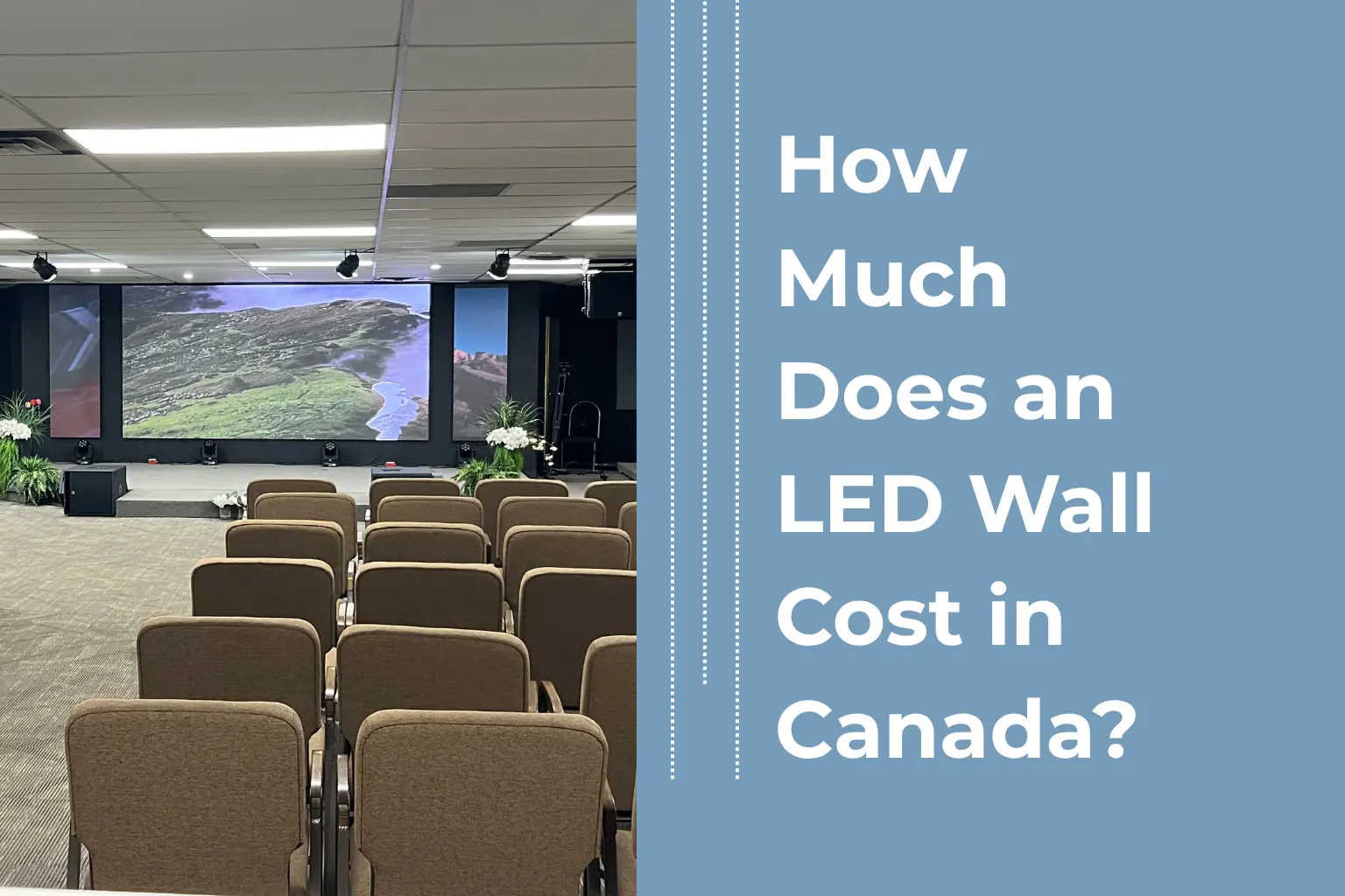 How Much Does an LED Wall Cost in Canada?