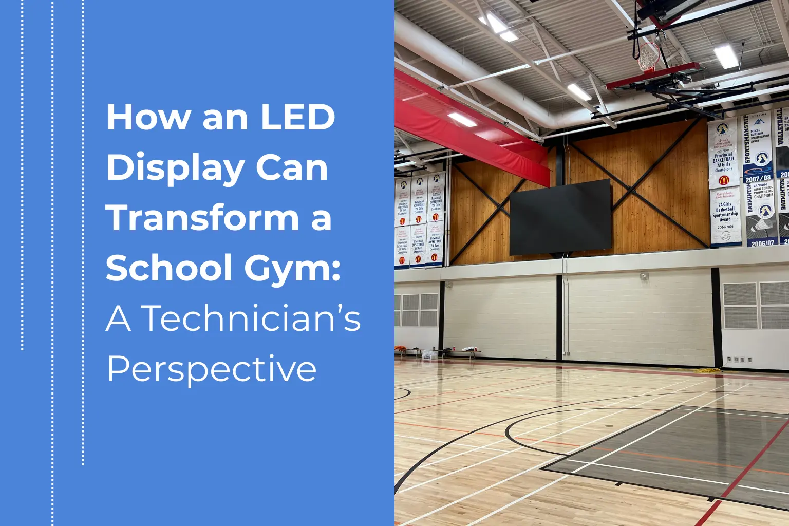How an LED Display Can Transform a School Gym: A Technician’s ...
